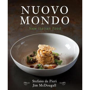 【】Nuovo Mondo: New Italian Food