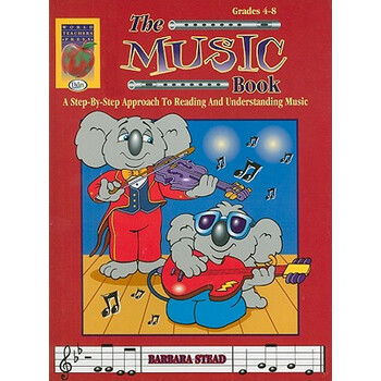 【】The Music Book, Grades 4-8: A