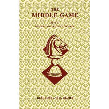 【】The Middle Game in Chess by Euwe Book 2
