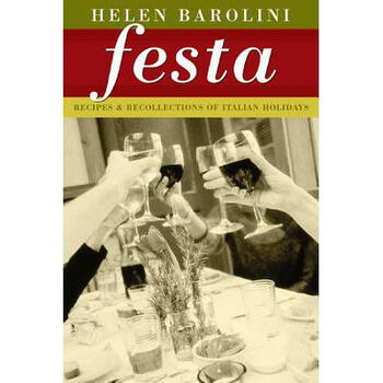 Festa: Recipes and Recollections of Italian ...