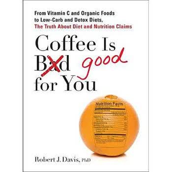 Coffee Is Good for You: From Vitamin C and O...