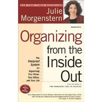 Organizing from the Inside Out: The Foolproo...