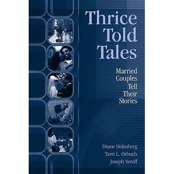 Thrice Told Tales: Married Couples Tell Thei...