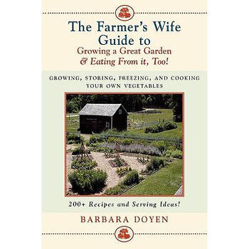 The Farmer's Wife Guide to Growing a Great G...