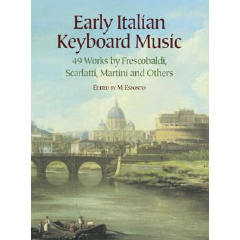【】Early Italian Keyboard Music: 49 Works