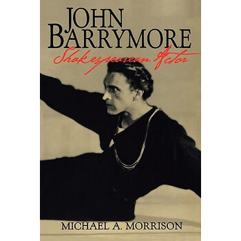 【】John Barrymore, Shakespearean
