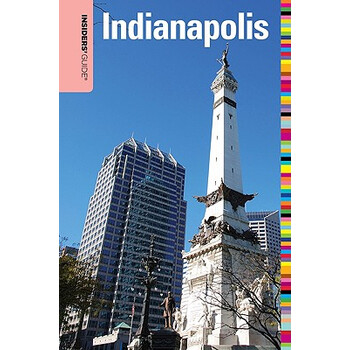 【】Insiders' Guide to Indianapolis