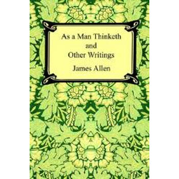 【】As a Man Thinketh and Othe
