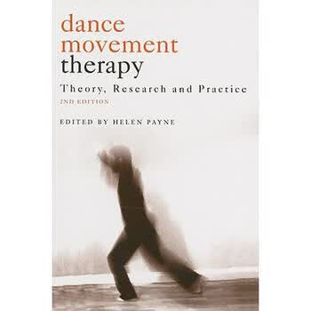 Dance Movement Psychotherapy : Theory, Resea...