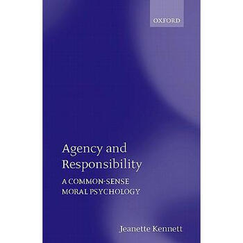 Agency and Responsibility: A Common-Sense Mo...