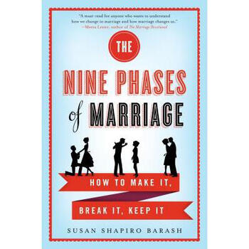 The Nine Phases of Marriage: How to Make It,...