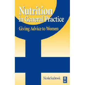 Nutrition in General Practice: Giving Advice...