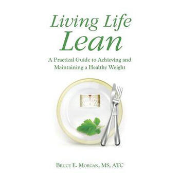 Living Life Lean: A Practical Guide to Achie...