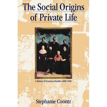 The Social Origins of Private Life: A Histor...