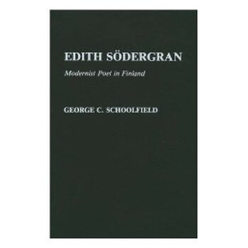 【】Edith Sodergran: Modernist Poet