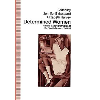 【】Determined Women: Studies in the