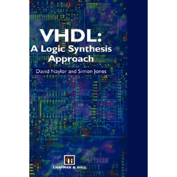 【】VHDL: A Logic Synthesis Approach
