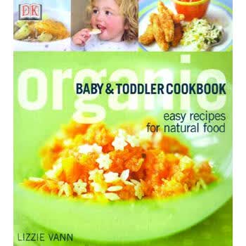 【】Organic Baby & Toddler Cookbook