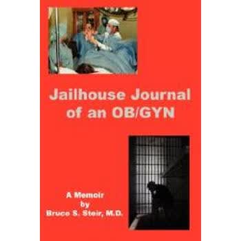 【】Jailhouse Journal of an OB/GYN