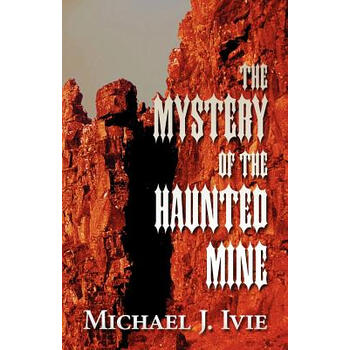 【】The Mystery of the Haunted Mine
