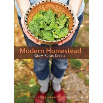【】Modern Homestead: Grow, Raise,