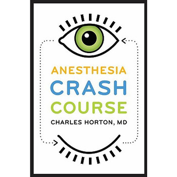 【】Anesthesia Crash Course