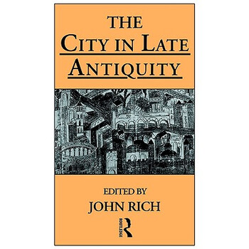 【】The City in Late Antiquity