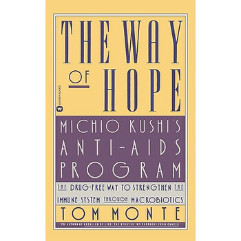 【】The Way of Hope: Michio Kushi's