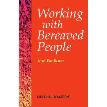 【】Working with Bereaved People