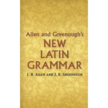【】Allen and Greenough's New Latin