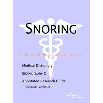 【】Snoring - A Medical Dictionary,