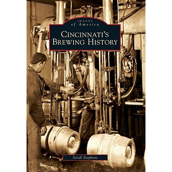 【】Cincinnati's Brewing History