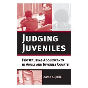 【】Judging Juveniles: Prosecuting