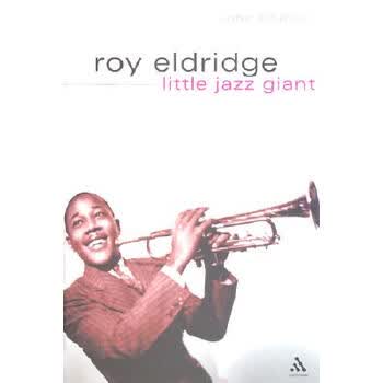【】Roy Eldridge, Little Jazz Giant