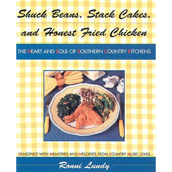 【】Shuck Beans, Stack Cakes, and Honest