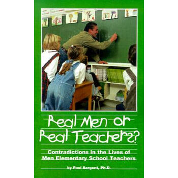 【】Real Men or Real Teachers?: