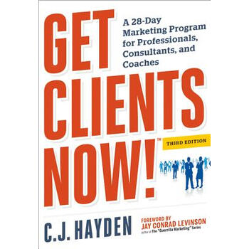 【】Get Clients Now! (TM): A 28-Day
