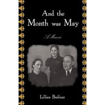 【】And the Month Was May: A Memoir