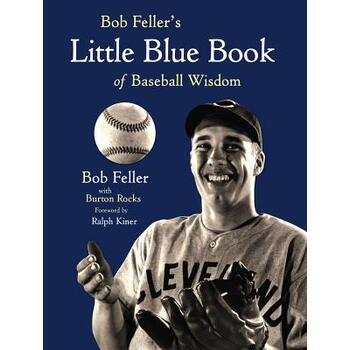 【】Bob Feller's Little Blue Book of