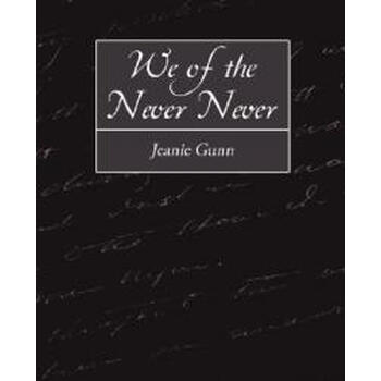 【】We of the Never-Never