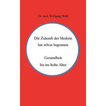 【】Die Zukunft Der Medizin Hat Sch