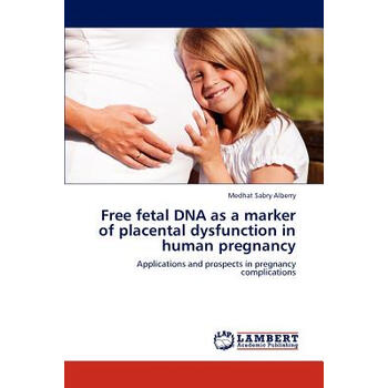 【】Free Fetal DNA as a Marker of Placental