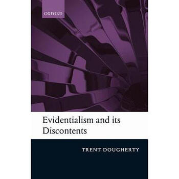 Evidentialism and Its Discontents