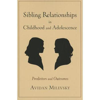 Sibling Relationships in Childhood and Adole...