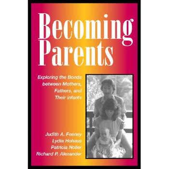 Becoming Parents: Exploring the Bonds Betwee...