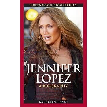 【】Jennifer Lopez: A Biography