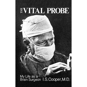 【】The Vital Probe: My Life as a Brain