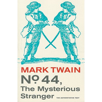 【】No. 44, the Mysterious Stranger