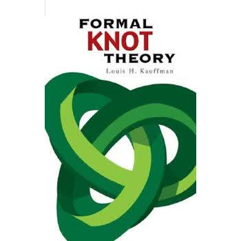 【】Formal Knot Theory