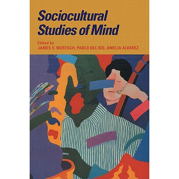 【】Sociocultural Studies of Mind